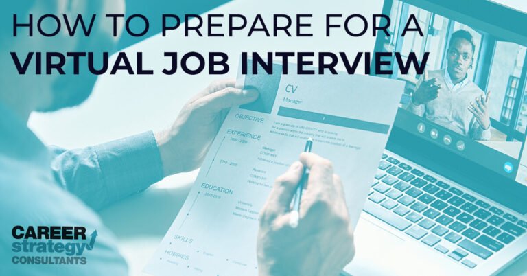 How to Prepare for a Virtual Job Interview - Career Strategy Consultants, Inc.